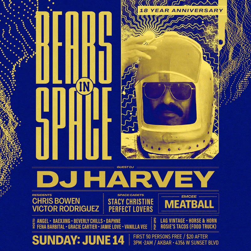 Bears In Space with DJ Harvey Los Angeles 2026 | Tickets & Lineup